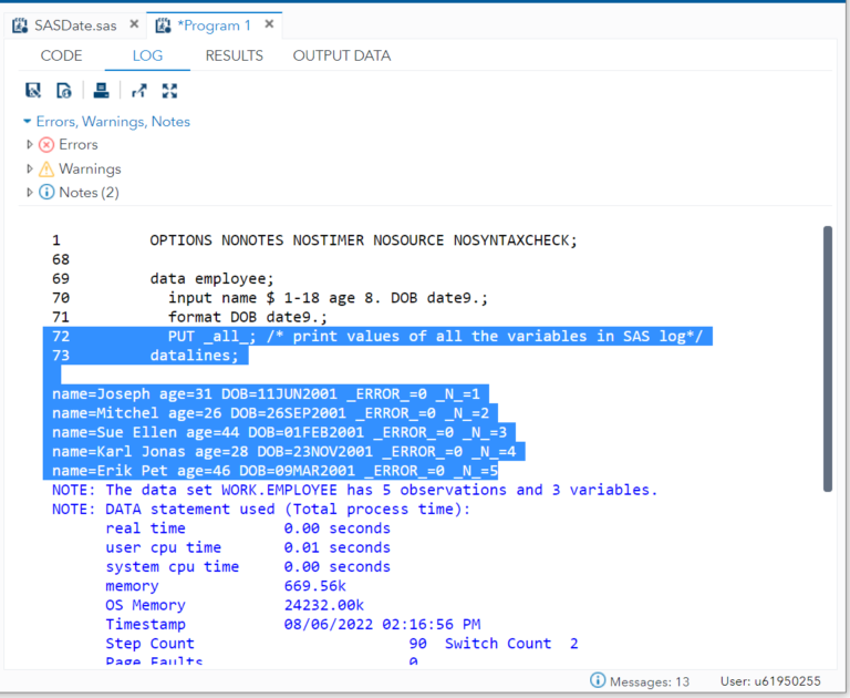 How to Print Data values into the SAS Log - Learn SAS Code How to Print Data values into the SAS Log - Learn SAS Code
